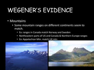 CONTINENTAL DRIFT THEORY EVIDENCES ppt | PPT