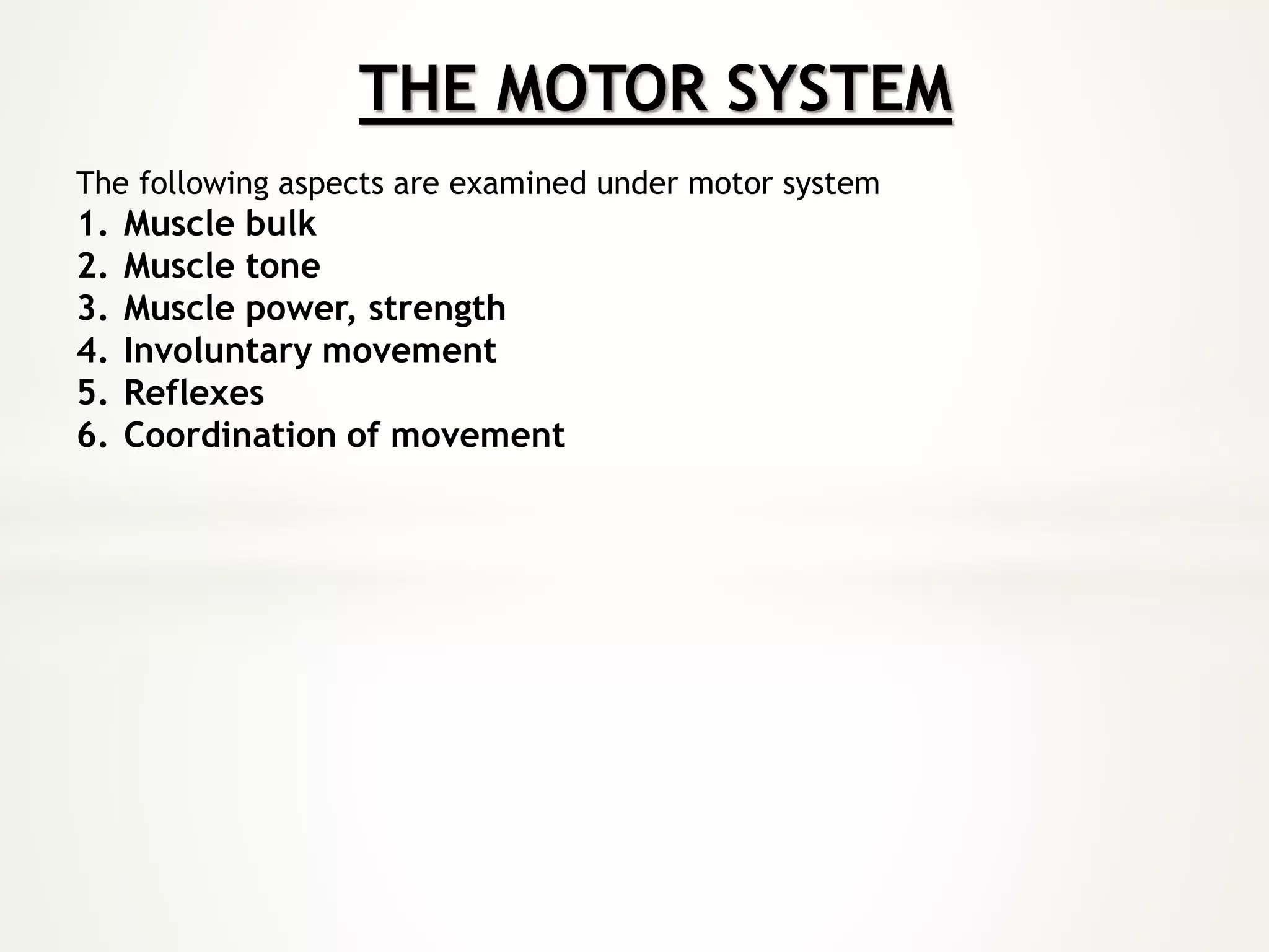 Part 4 examination of motor and sensory system | PPTX