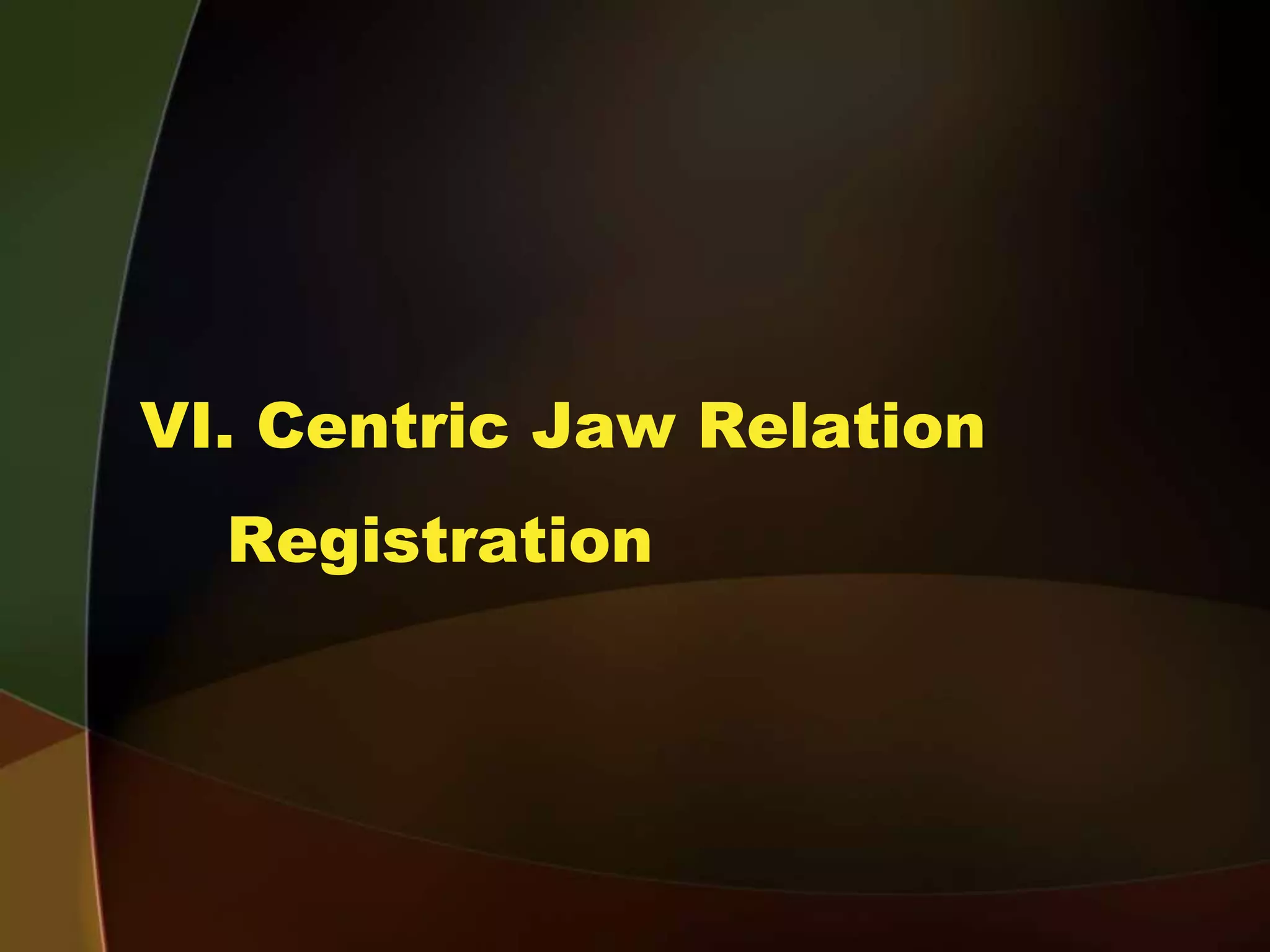 Clinical Steps for Complete Denture Construction 4- Steps of recording ...