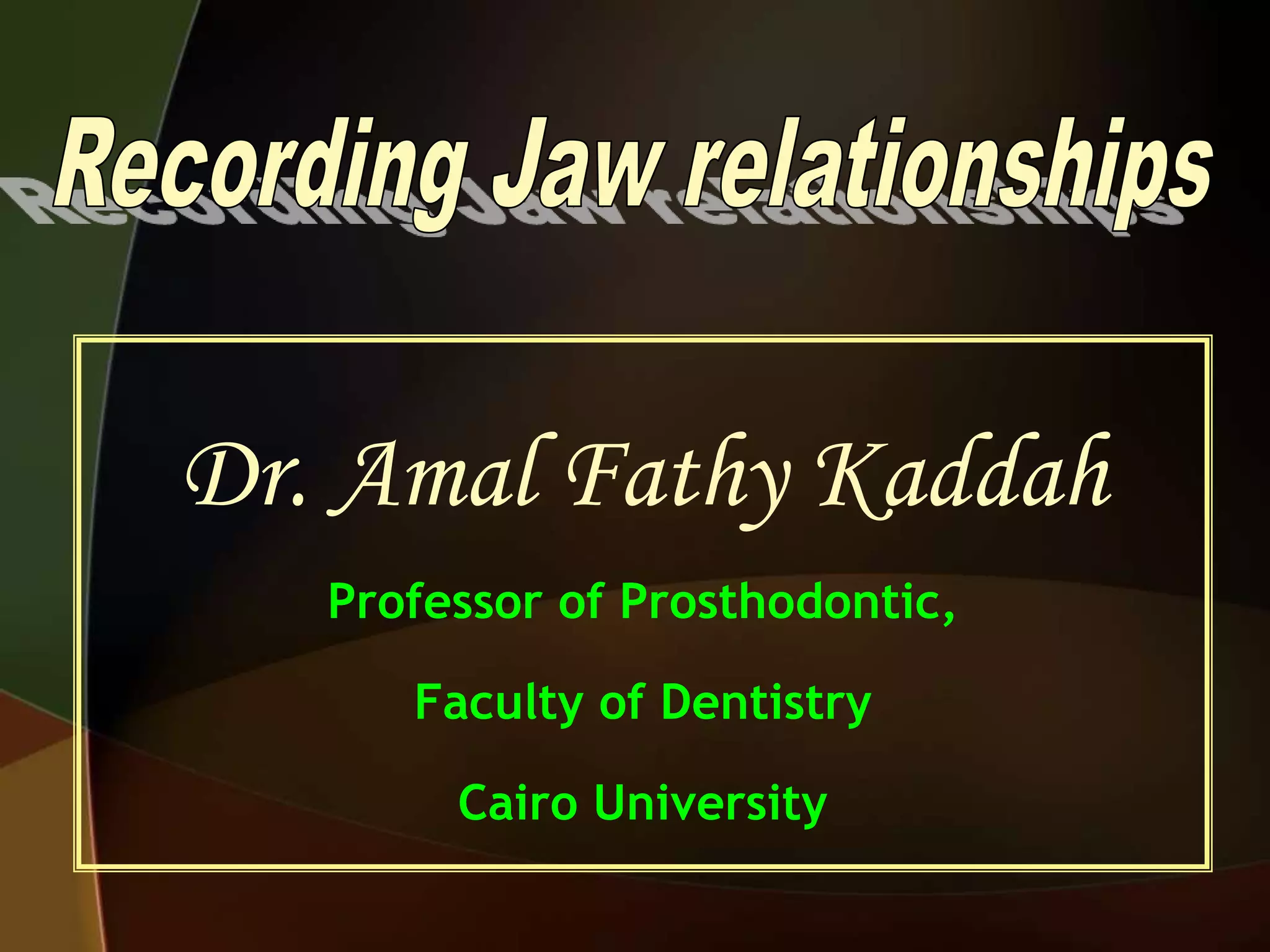 Clinical Steps for Complete Denture Construction 4- Steps of recording ...