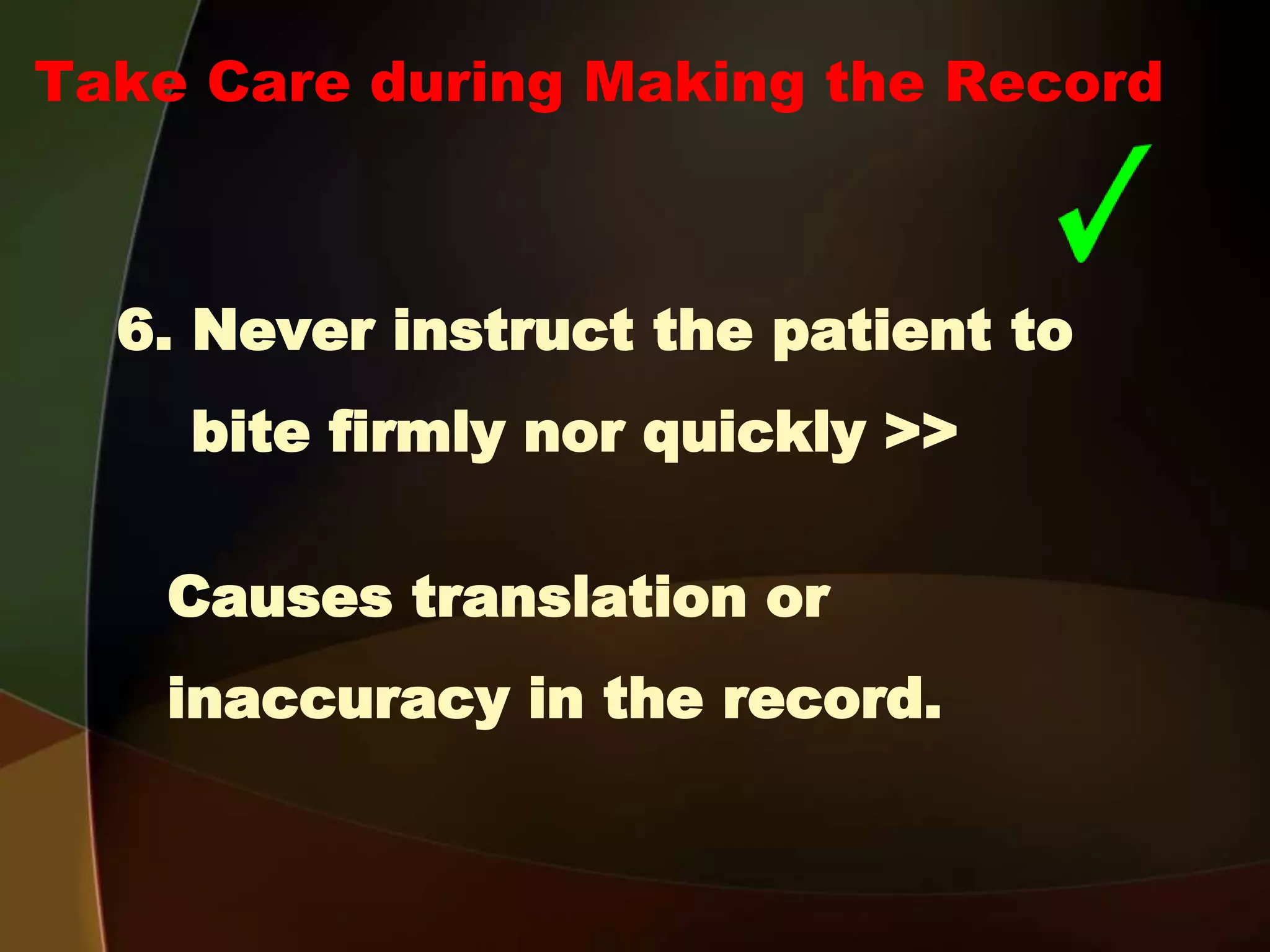 Clinical Steps for Complete Denture Construction 4- Steps of recording ...