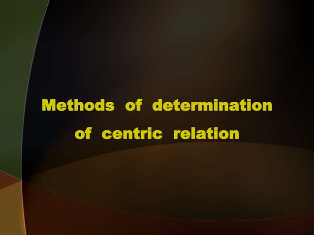 Clinical Steps for Complete Denture Construction 4- Steps of recording ...