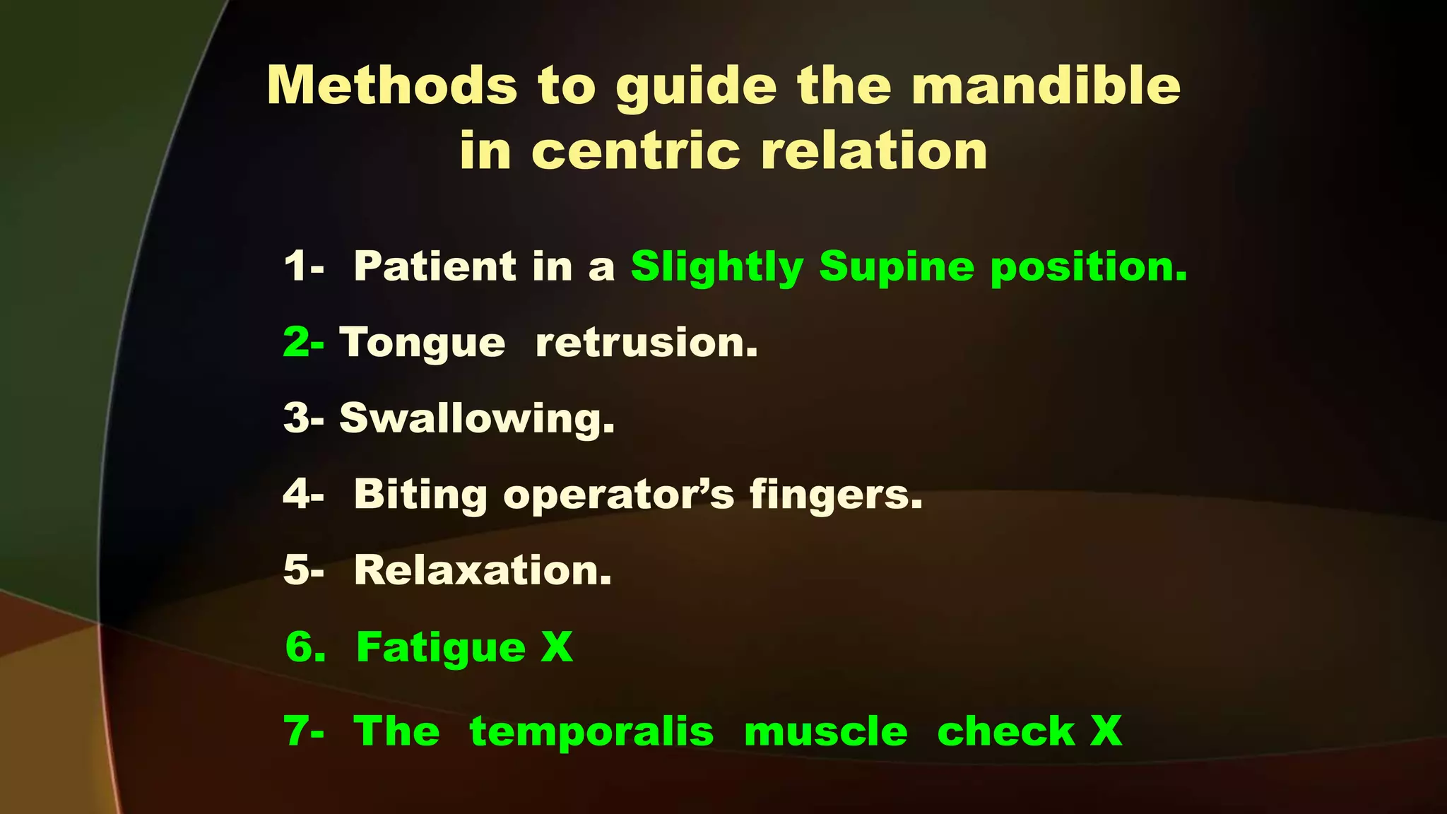 Complete Denture 4- Maxillo-mandibular Relation Records d- Centric ...