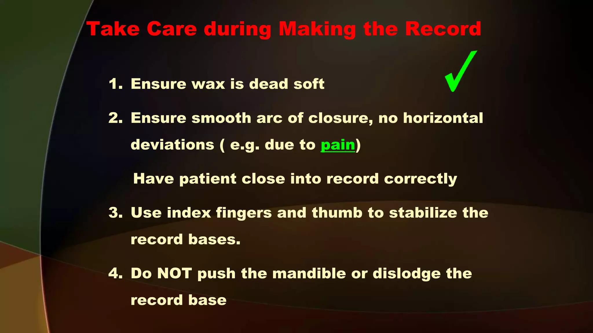 Complete Denture 4- Maxillo-mandibular Relation Records d- Centric ...