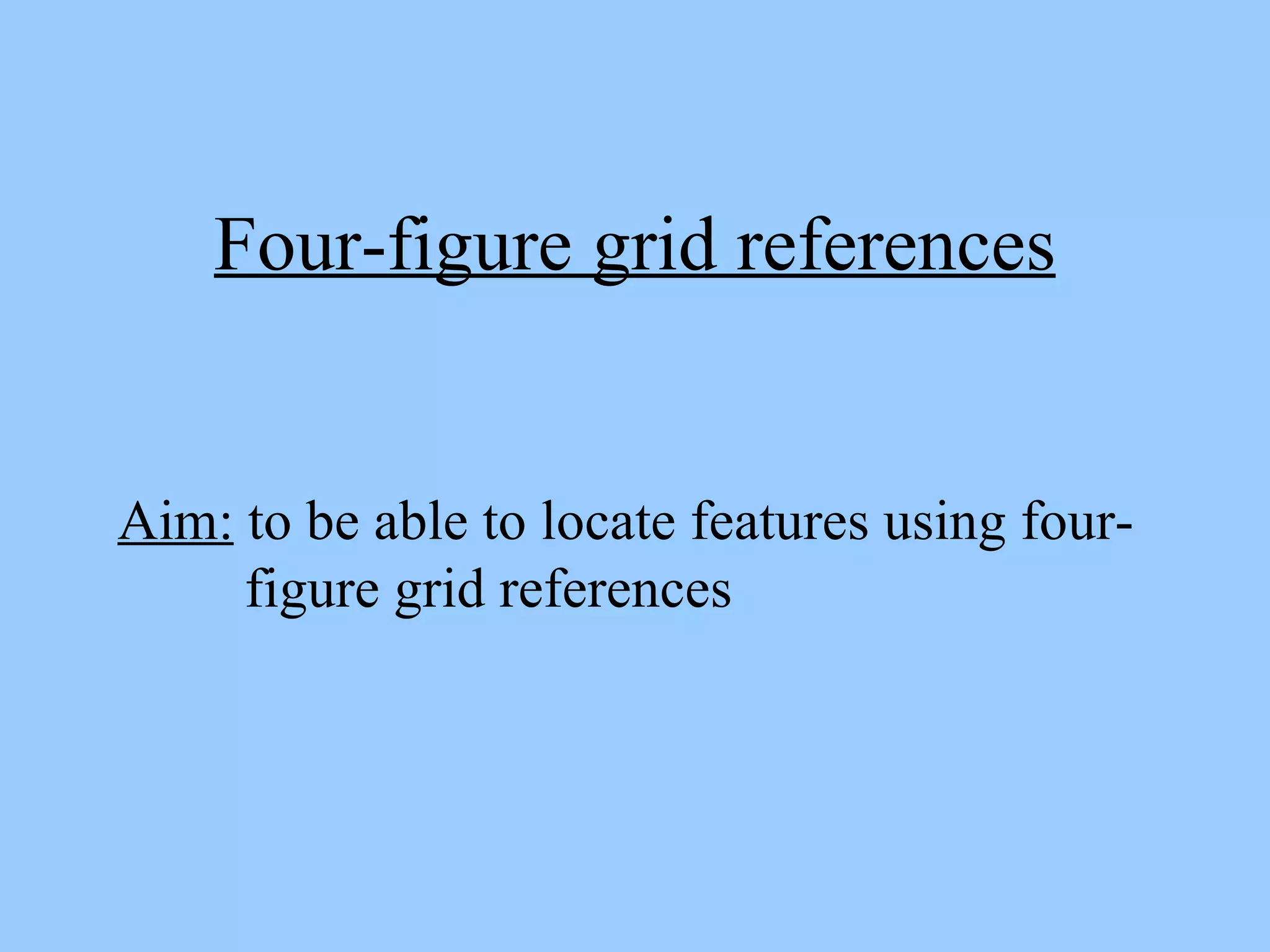 4 Fig Grid Ref | PPT