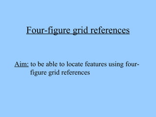 4 Fig Grid Ref | PPT