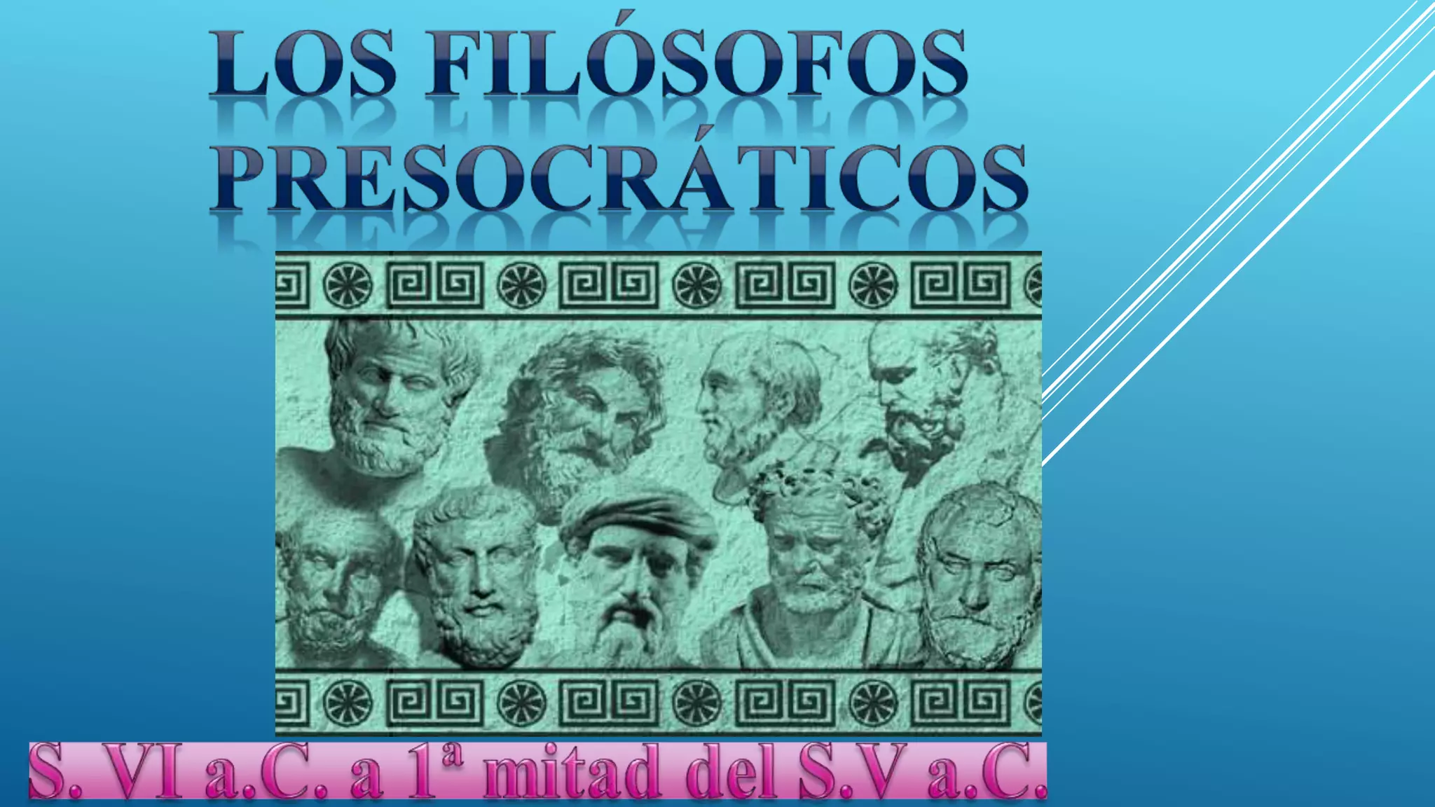 4 - Filosofos Presocraticos.pptx