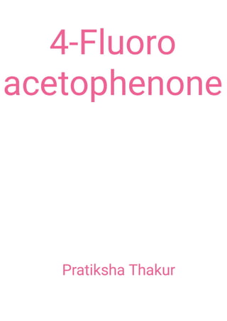 4-Fluoro acetophenone | PDF