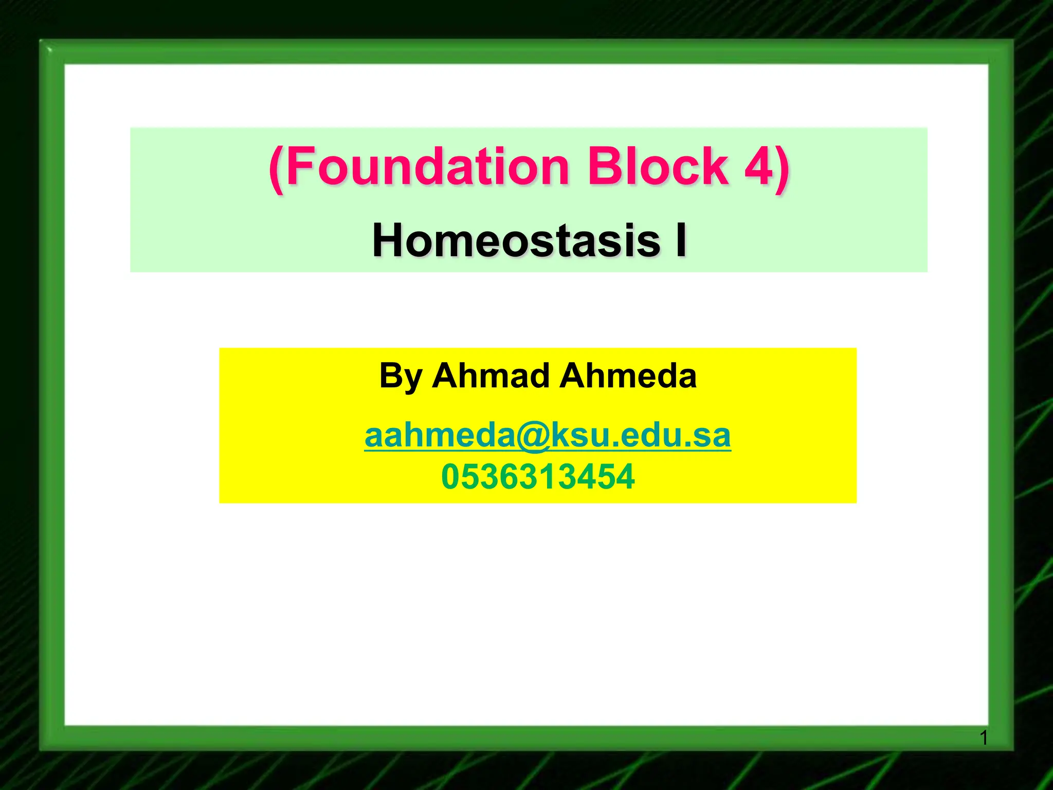 4-Foundation Block Lecture 4 (Homeostasis I).ppt
