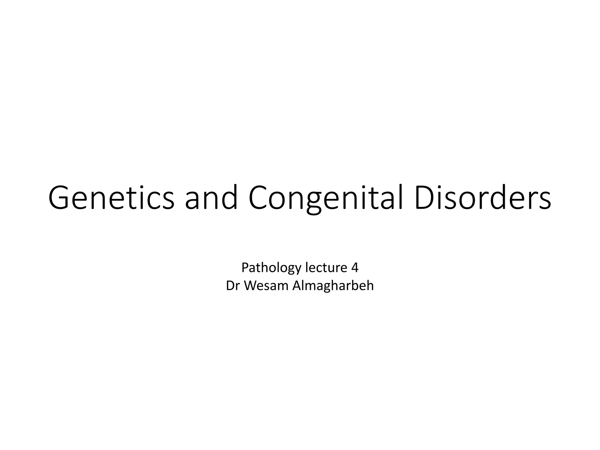 4- Genetics and Congenital Disorders.pptx