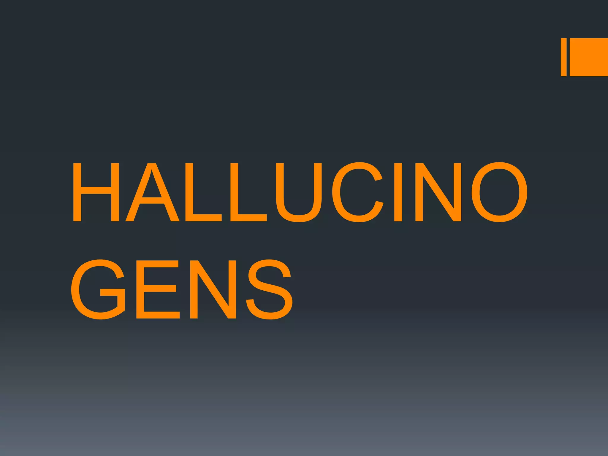 hallucinogens | PPTX