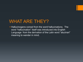 hallucinogens | PPTX