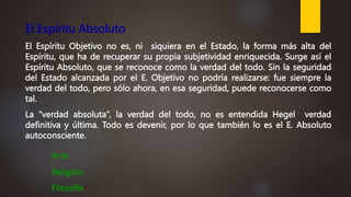 4 - Hegel y del Idealismo Absoluto.pptx