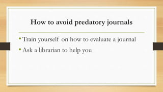How to avoid predatory journals | PPT