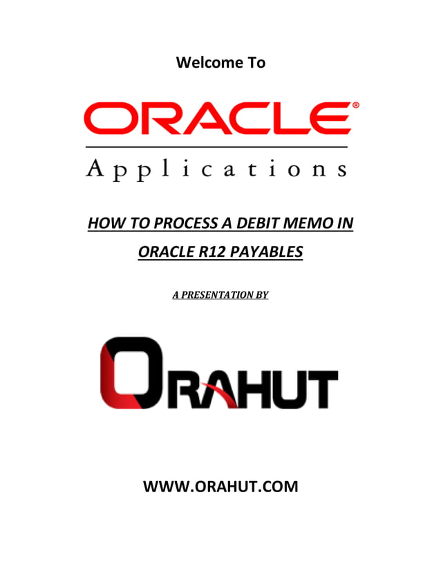 4-HOW TO PROCESS A DEBIT MEMO IN ORACLE R12 PAYABLES | DOCX