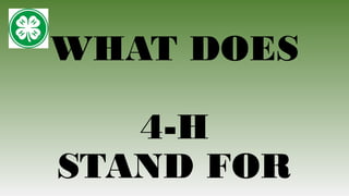 4-H Club Overview Powerpresentation.pptx