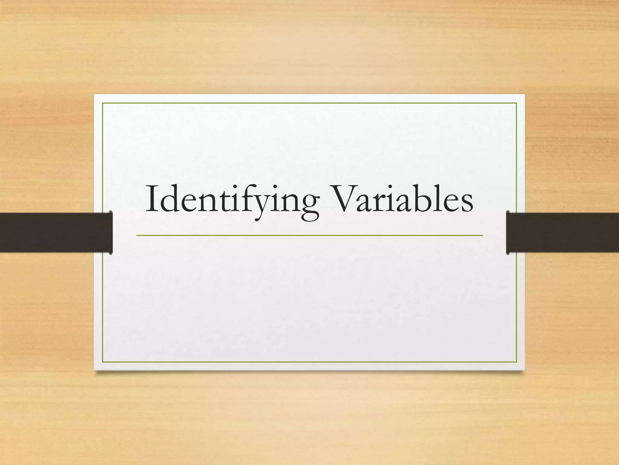 identifying variables | PPTX