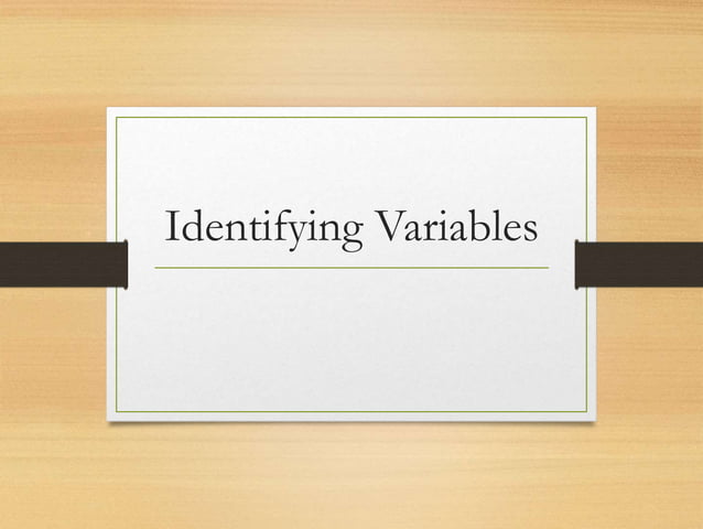 identifying variables | PPT