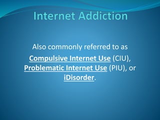 Internet and Facebook Addiction | PPTX