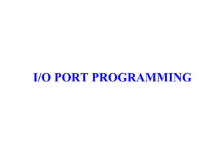 4 io port-programming | PPT