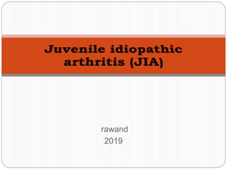Juvenile idiopathic arthritis (JIA) | PPTX
