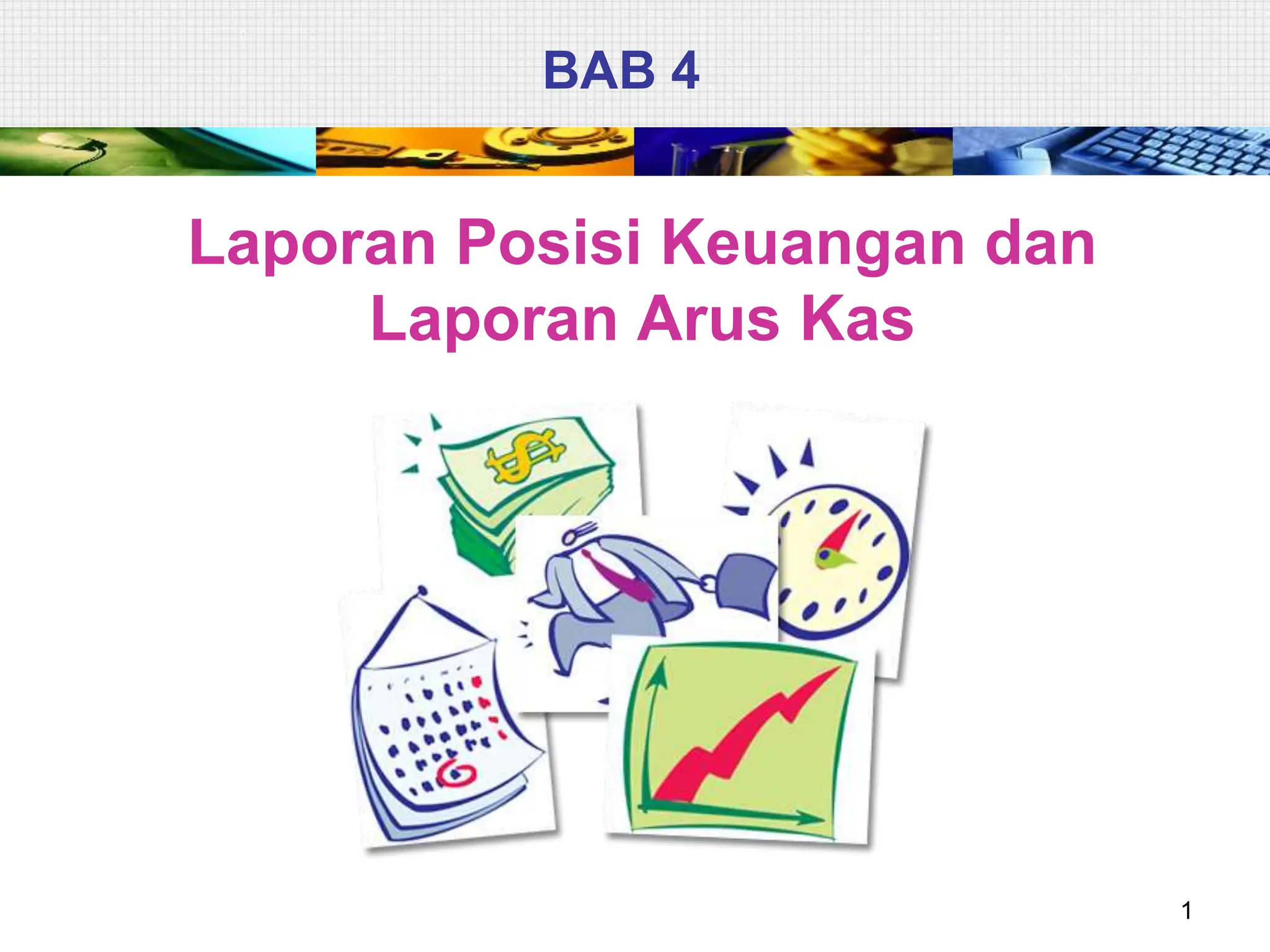 4- Laporan Posisi Keuangan dan Laporan Arus Kas.pptx