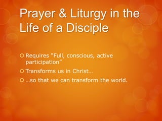 Liturgy & Prayer: The Engine of Discipleship (Building a Better ...