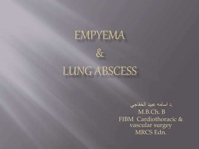 4- LUNG ABSCESS &EMPYEMA (2).........pptx | Lung and Respiratory Health ...
