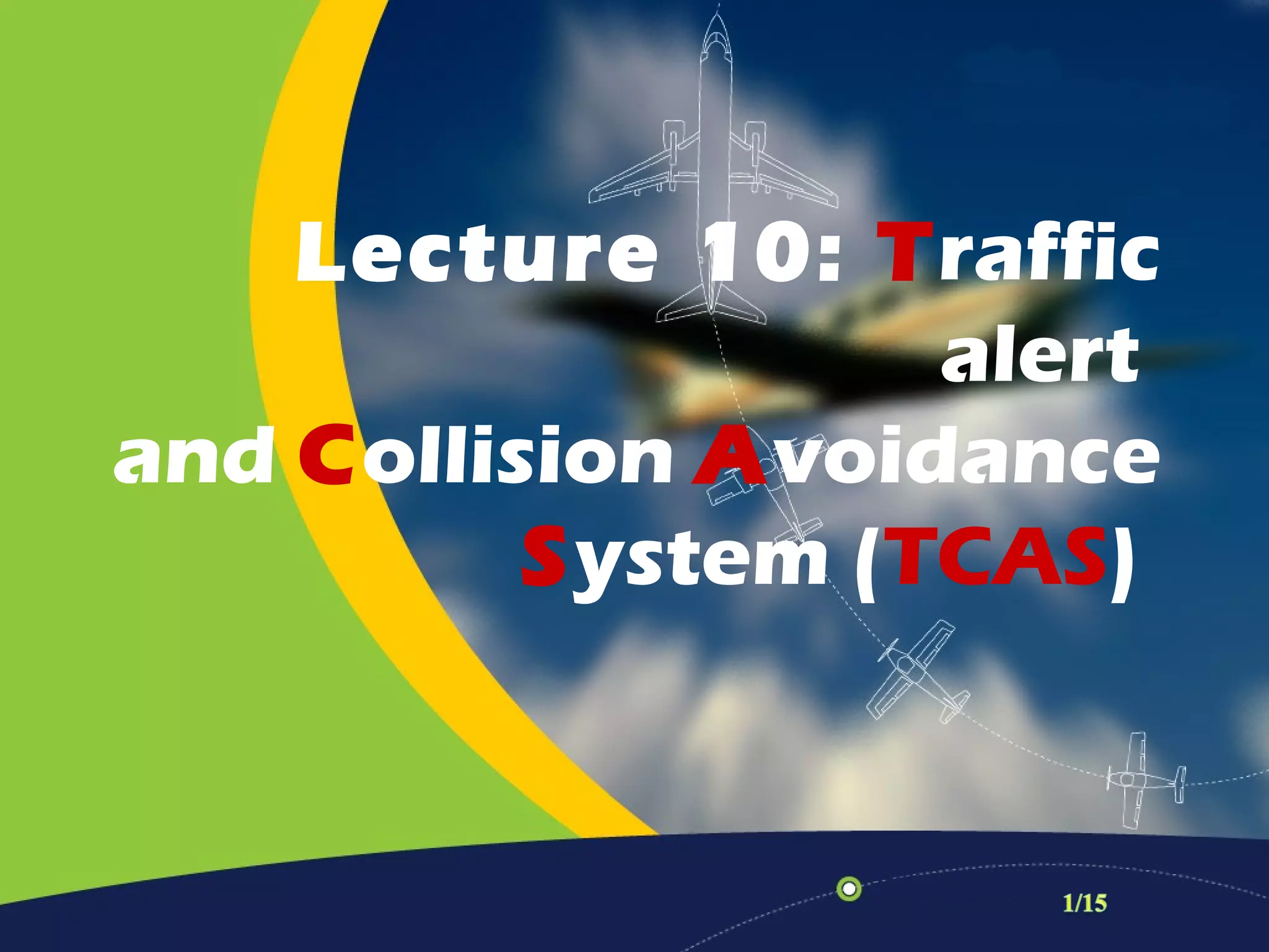 Traffic Alert And Collision Avoidance System Ppt