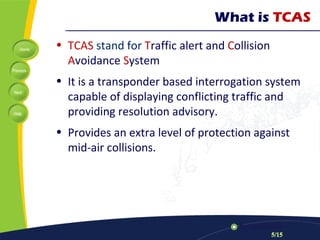 Traffic alert and Collision Avoidance System | PPT