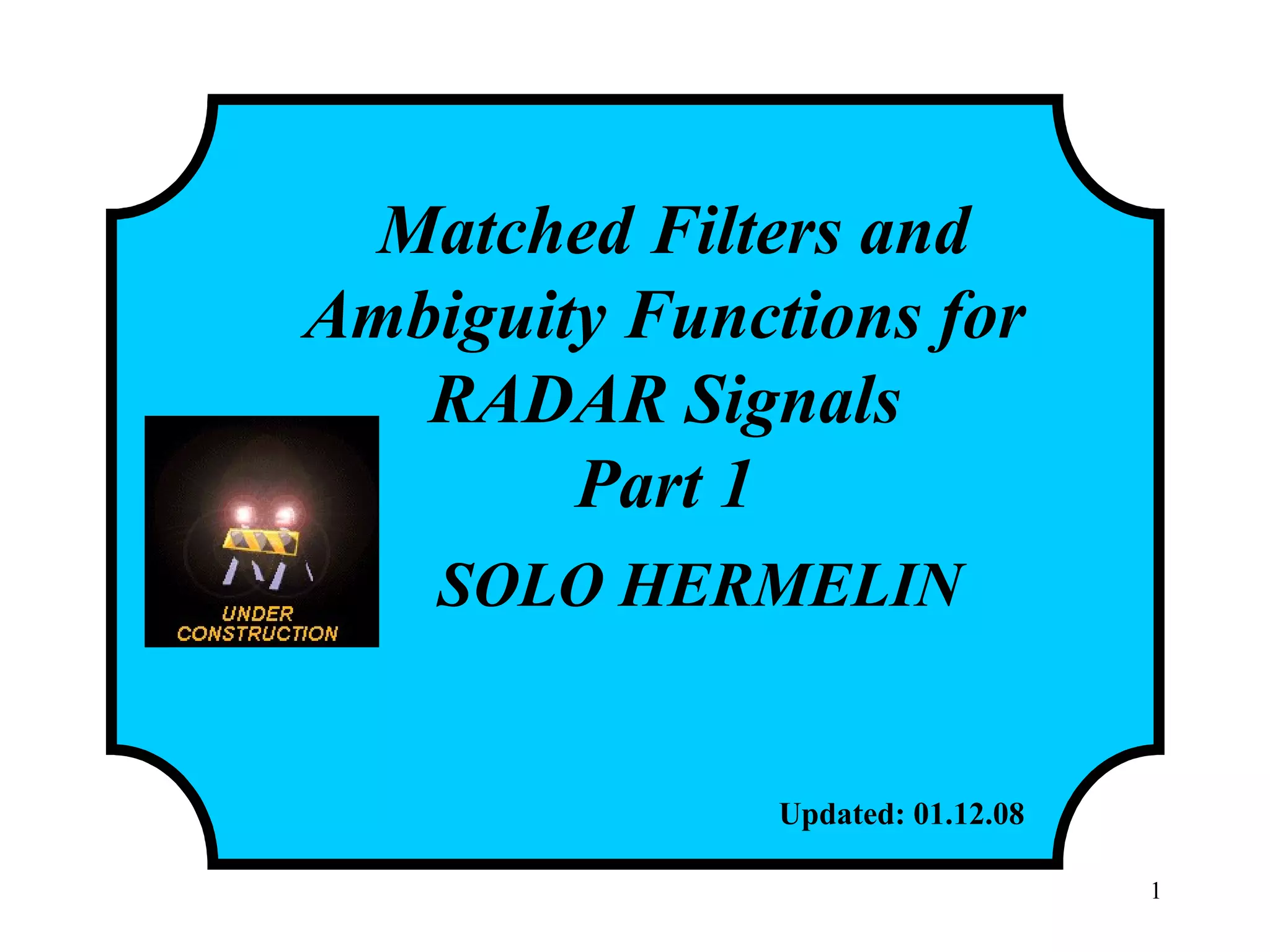 4 matched filters and ambiguity functions for radar signals | PPT