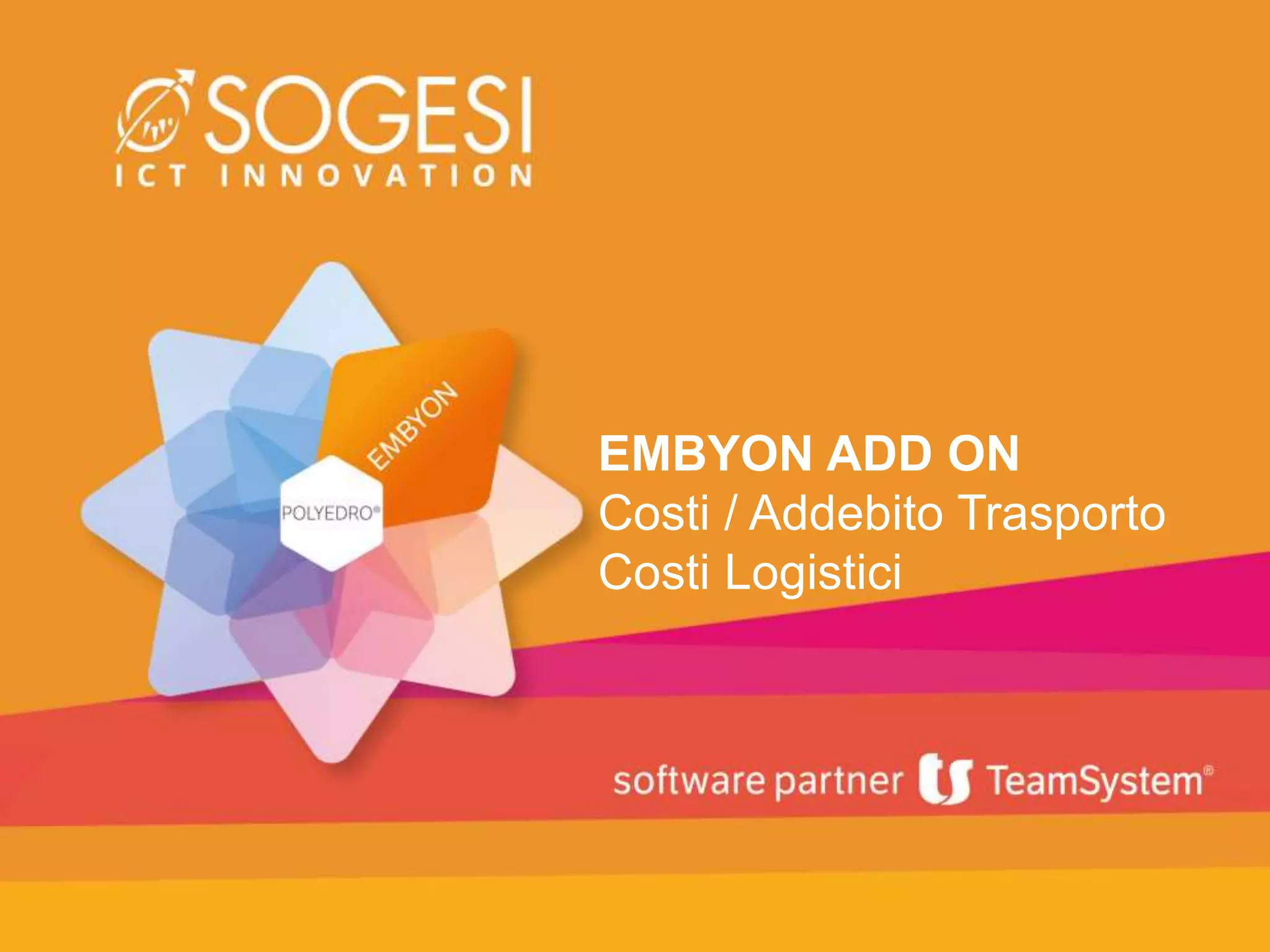 Embyon - Metodo Evolus: Costi trasporto - logistica | PPT
