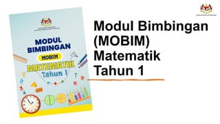 4- MOBIM Matematik Tahun 1 Taklimat Pengenalan.pptx