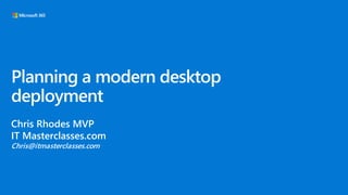 4 Modern Desktop - Planning a Modern Desktop Deployment | PPTX ...