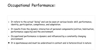 (Model of Human Occupation in occupational therapy | PPTX