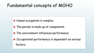 (Model of Human Occupation in occupational therapy | PPTX