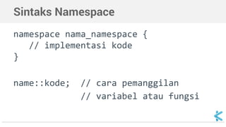Pemrograman C++ - Namespace | PDF
