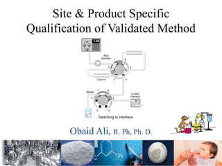 Site & Product Specific Qualification of Validated Method | PDF