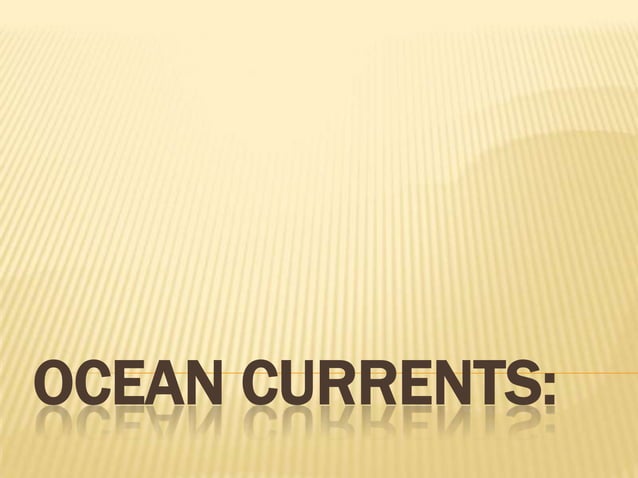 4. Ocean Current Notes | PPT