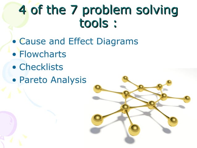 4 Of The 7 Problem Solving Tools | PPT