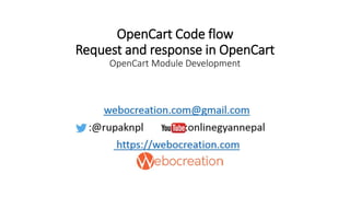 MVCL pattern, web flow, code flow, request and response in OpenCart | PPTX