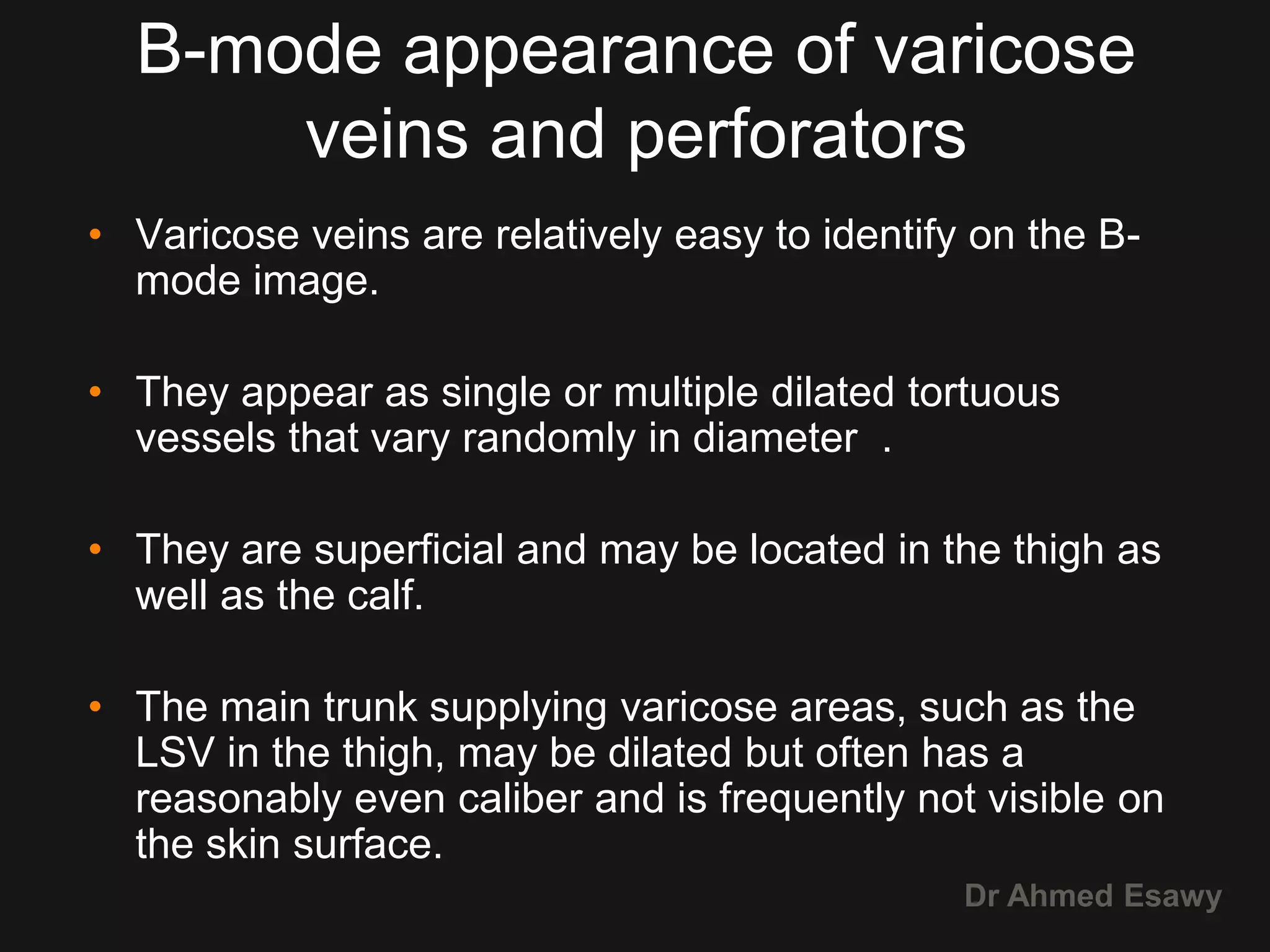 4 peripheral venous duplex pt 4 varices dr ahmed esawy | PPTX