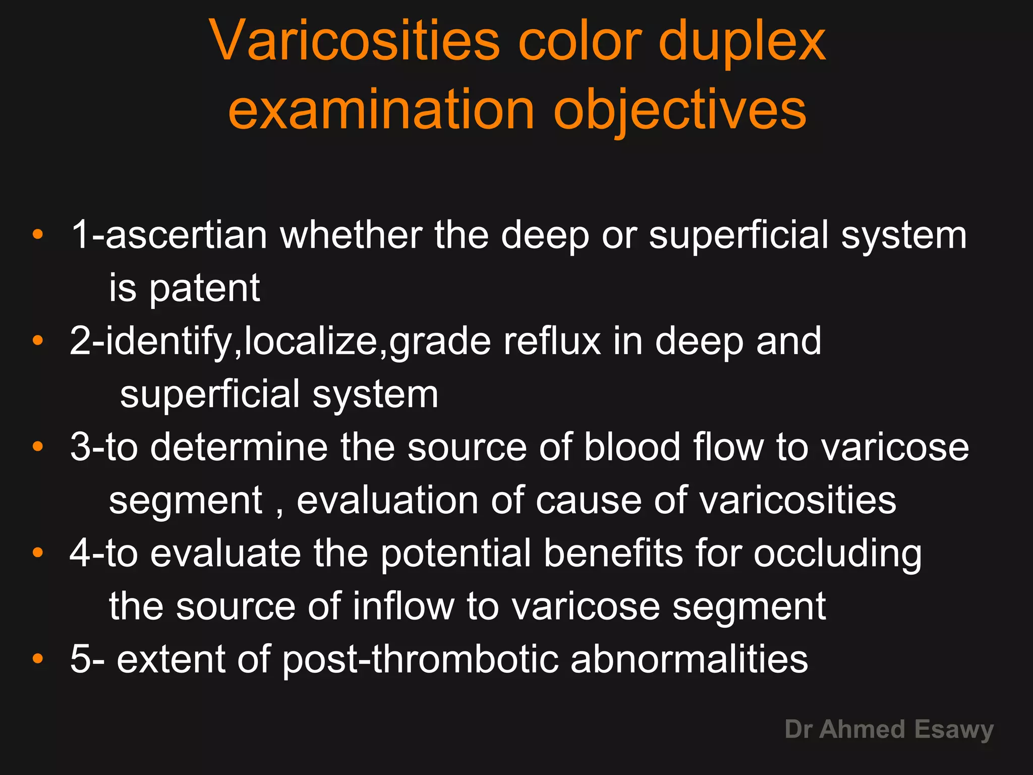 4 peripheral venous duplex pt 4 varices dr ahmed esawy | PPTX