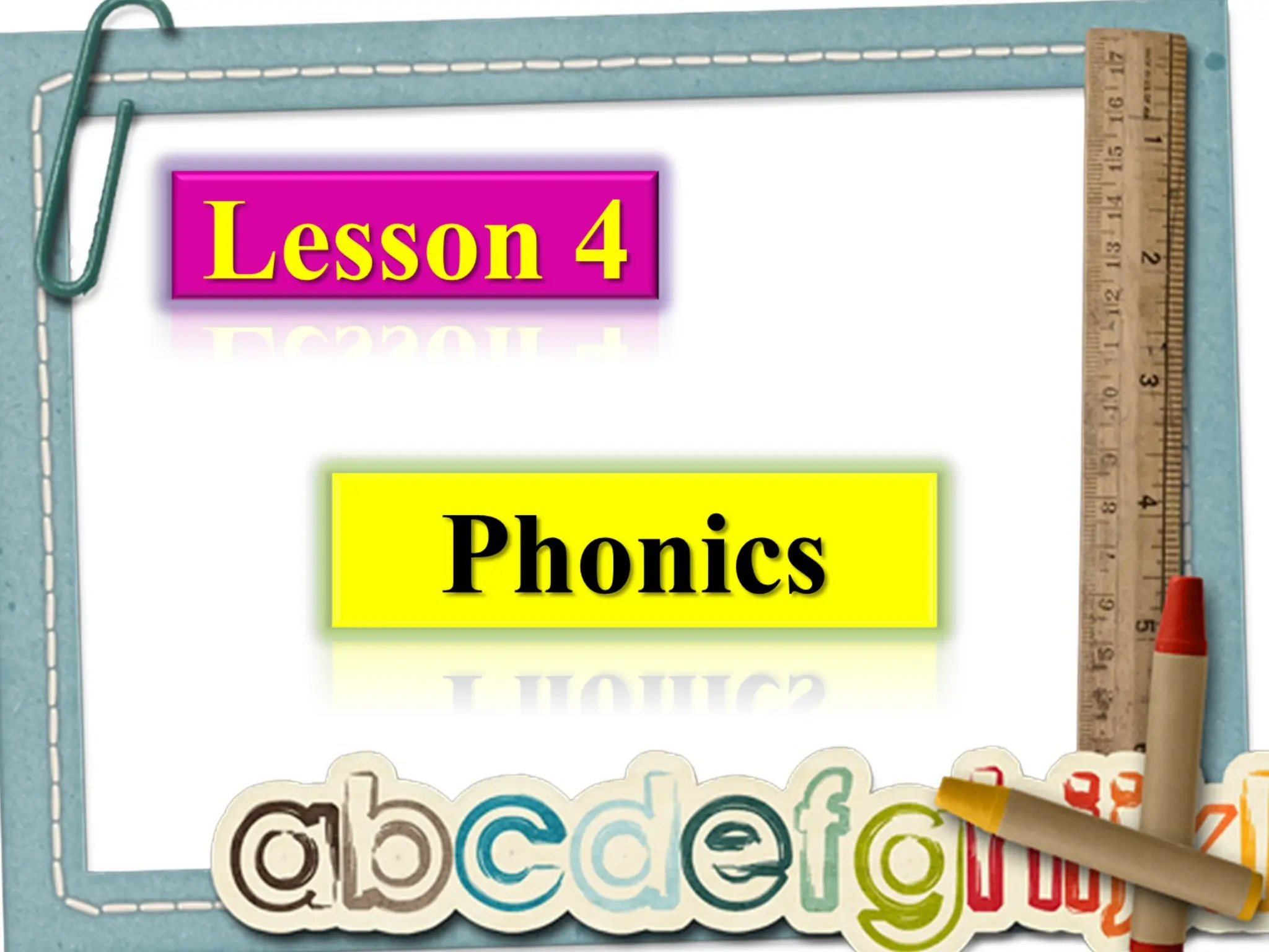 4- Phonics.ppt4- Phonics.ppt4- Phonics.ppt