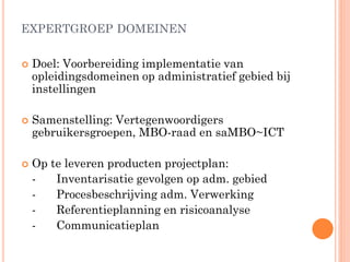 4 presentatie opleidingsdomeinen stavaza expertgroep | PDF | Business | Business and Finance