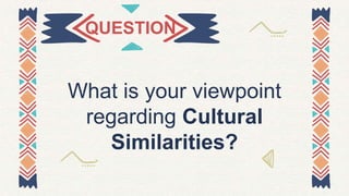 4-PRIMARY-CAUSES-OF-CULTURAL-SIMILARITIES.pptx