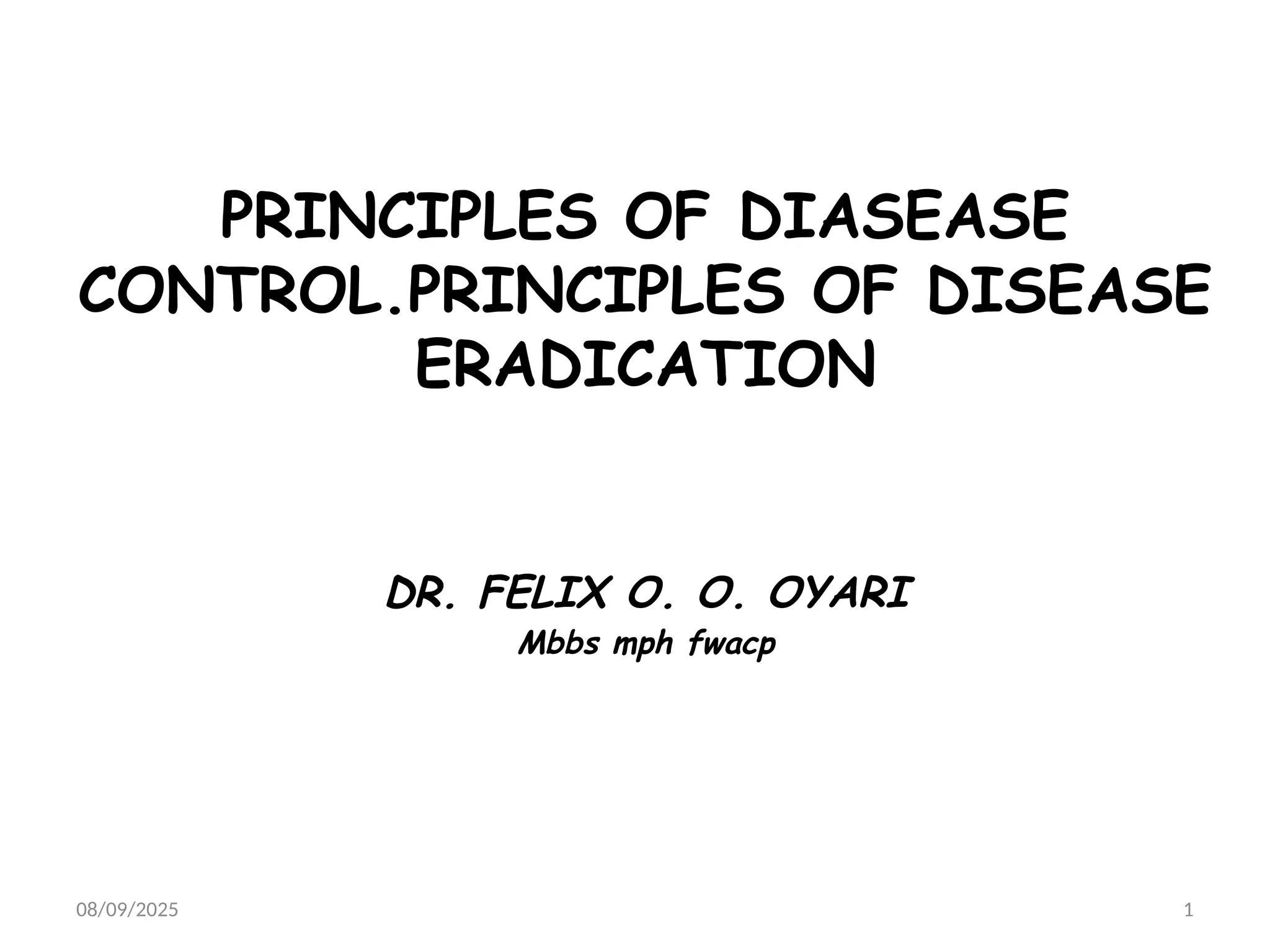 4 - Principles of Disease Control. Peinciples of disease eradication.pptx