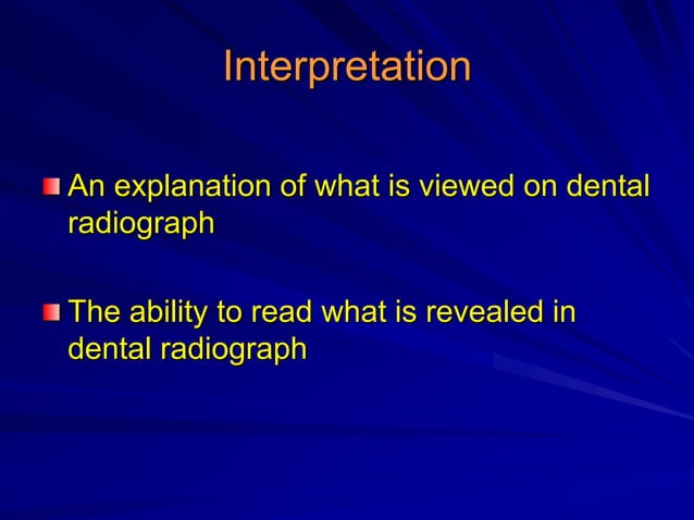 Principles Of Radiographic Interpretation | PPT