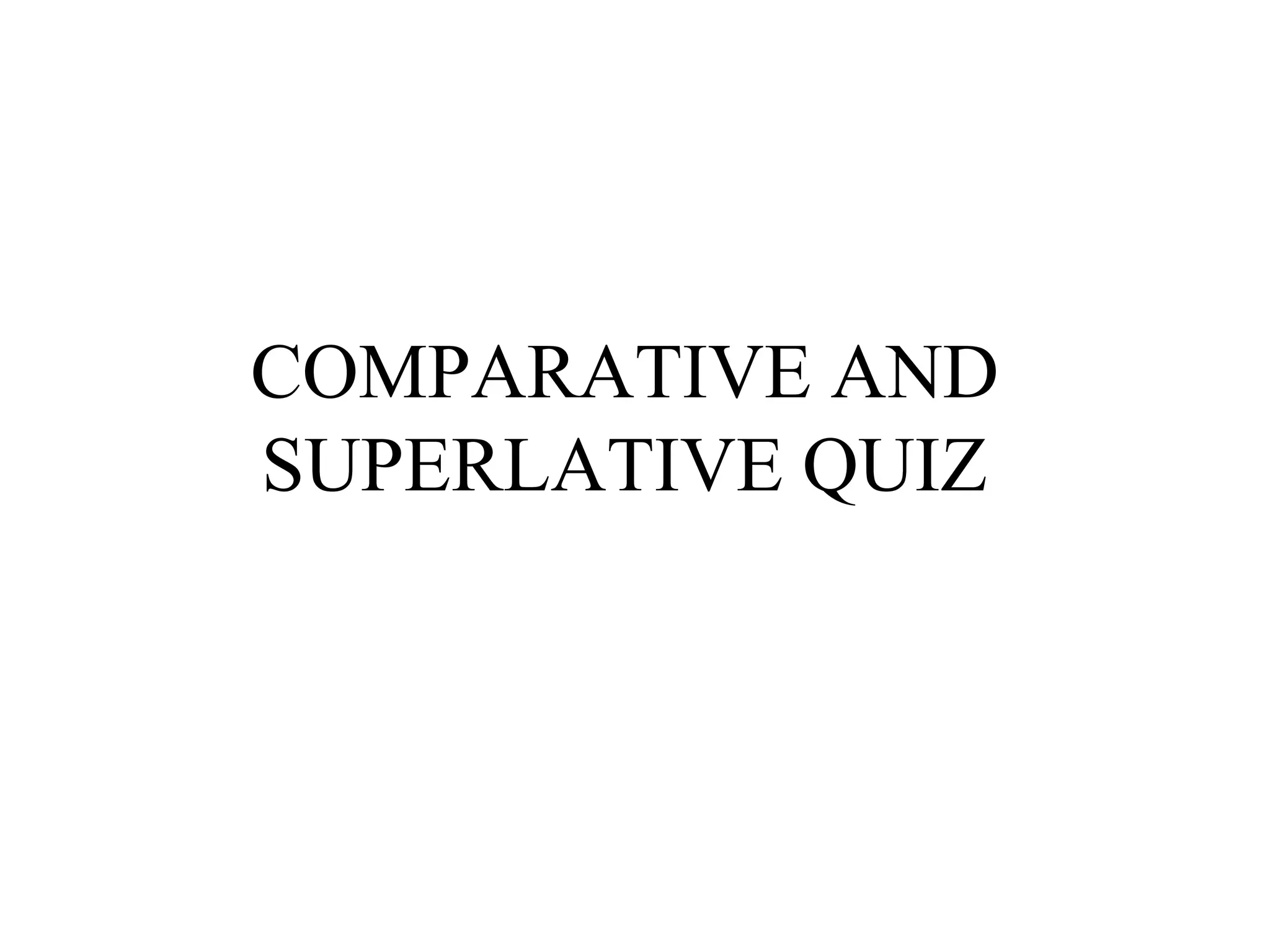 4-quiz of comparasion.ppt