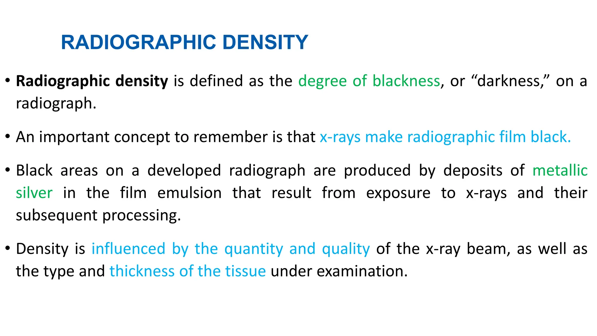 Radiographic Quality, Density, Contrast, Detail, Radiographic ...